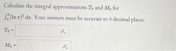 Solved Calculate the integral approximations T6 and M6 for | Chegg.com