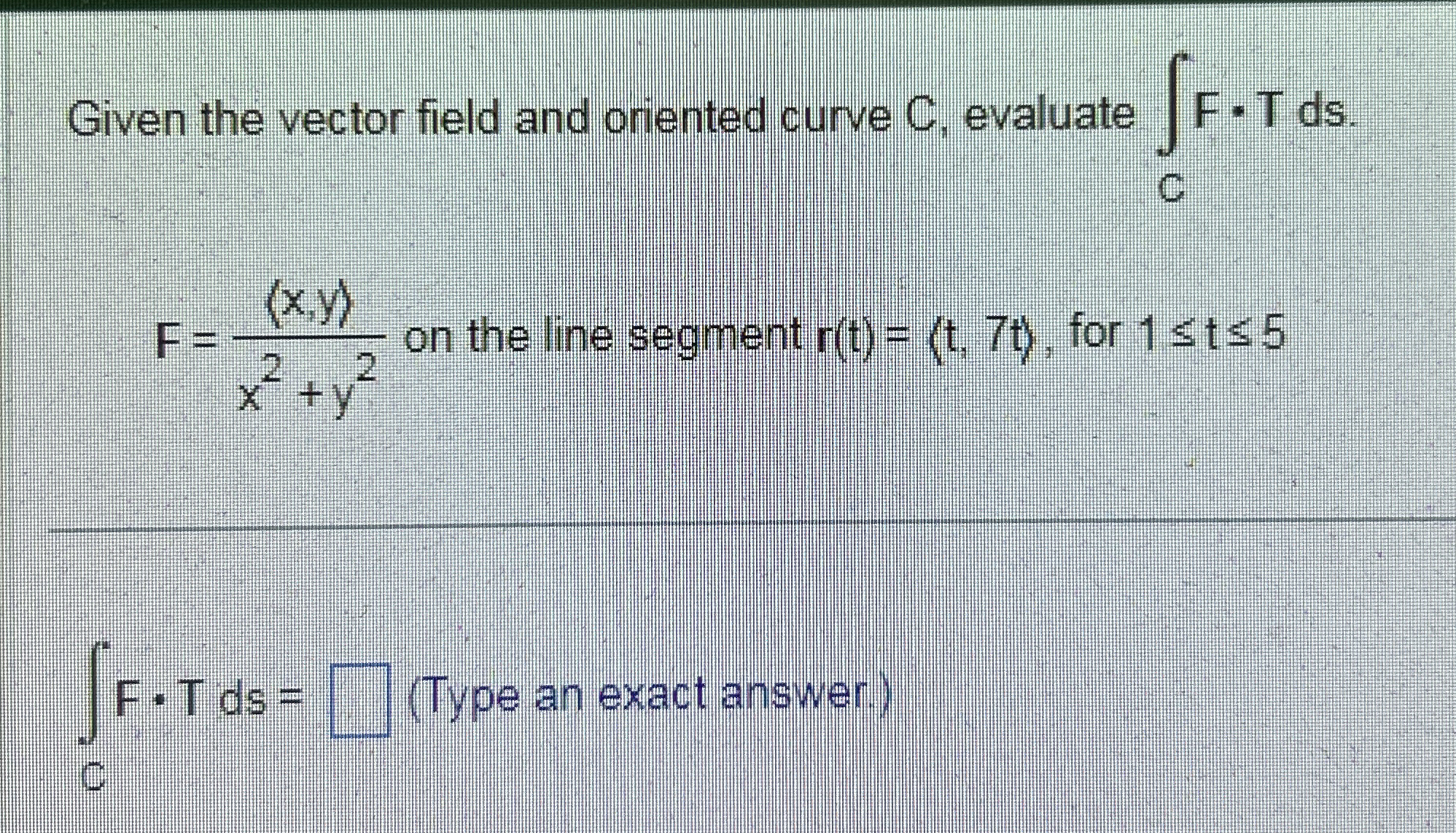 Solved Given the vector field and oriented curve C, | Chegg.com