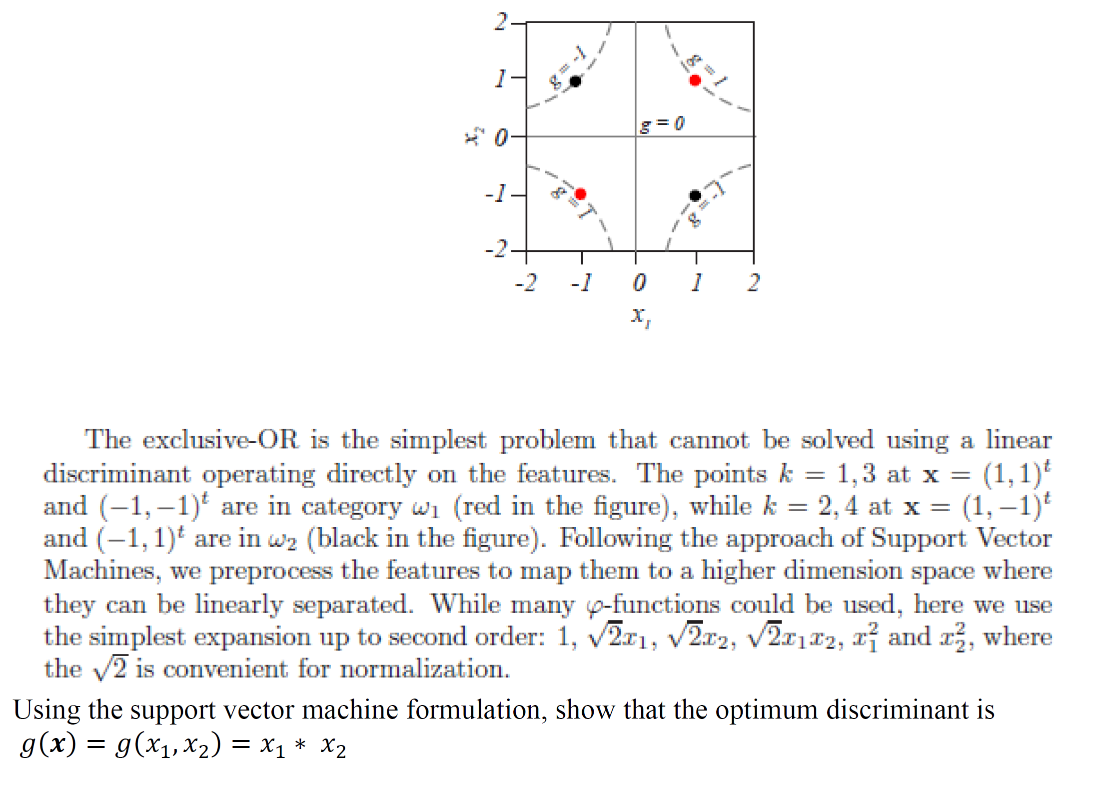 Solved The exclusive-OR is the simplest problem that cannot | Chegg.com