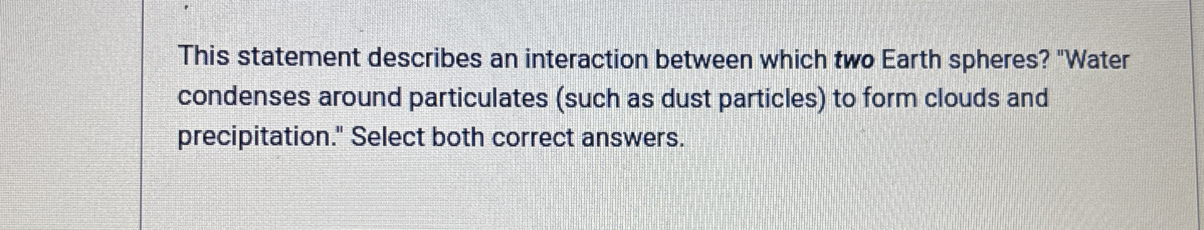 Solved This statement describes an interaction between which | Chegg.com