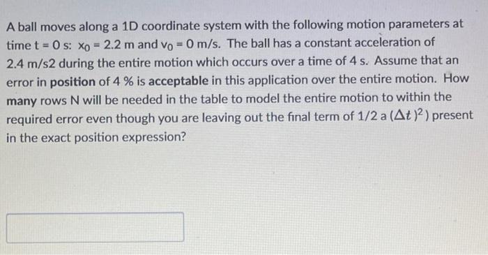 A ball moves along a 1D coordinate system with the | Chegg.com