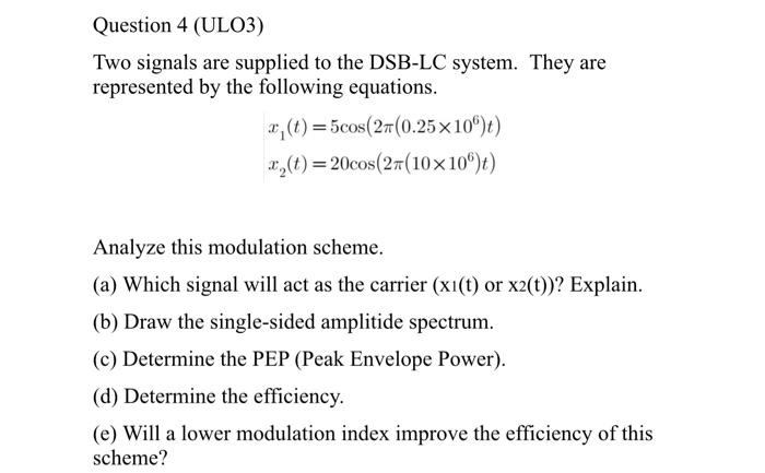 Solved Two signals are supplied to the DSB-LC system. They | Chegg.com