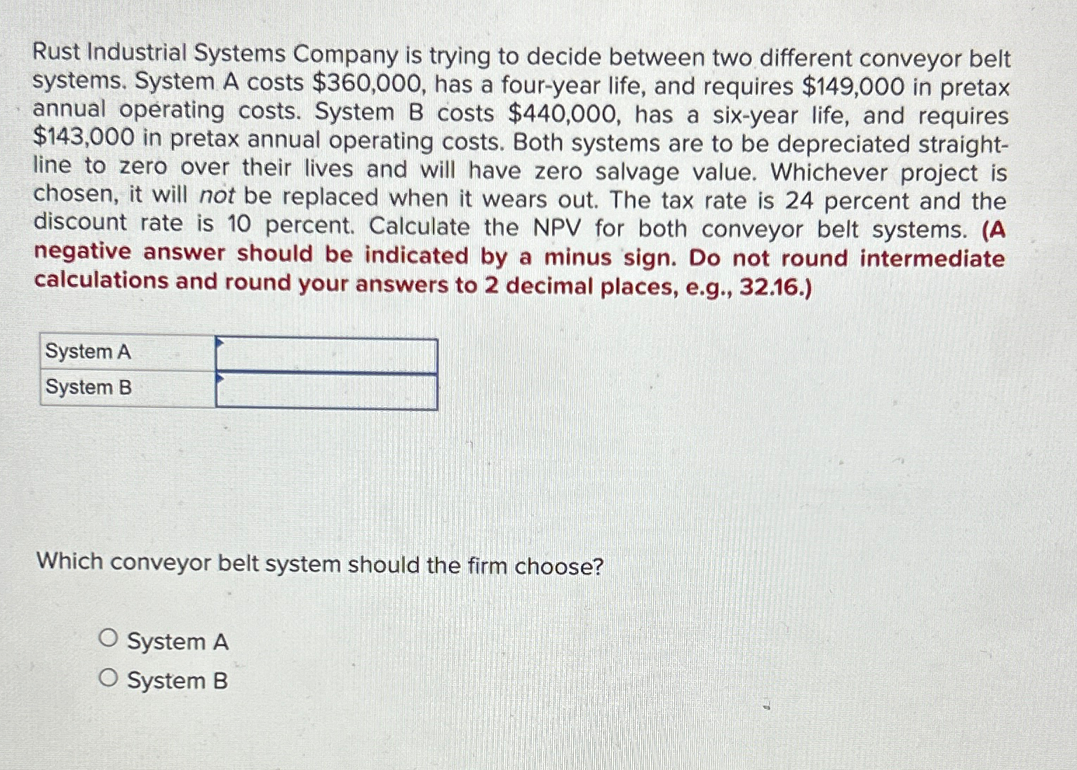 Solved Rust Industrial Systems Company is trying to decide | Chegg.com