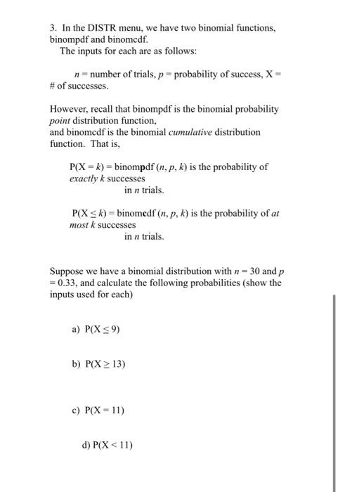 Solved 3. In the DISTR menu, we have two binomial functions, | Chegg.com