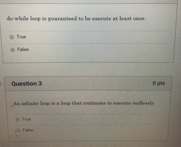 Solved do while loop is guaranteed to be execute at least | Chegg.com