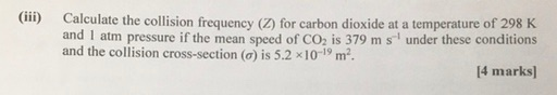 Solved (iii) Calculate the collision frequency (2) for | Chegg.com