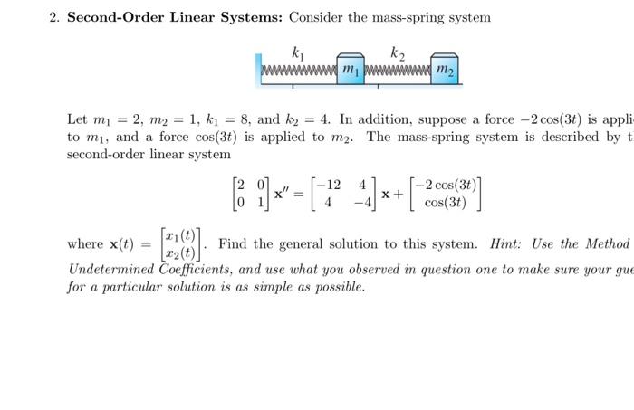 Solved 2. Second-Order Linear Systems: Consider the | Chegg.com