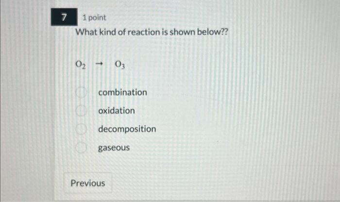 Solved What kind of reaction is shown below?? O2→O3 | Chegg.com