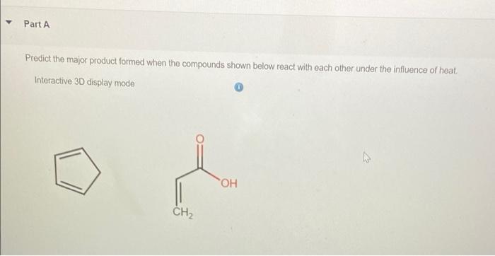 Solved Part A Predict the major product formed when the | Chegg.com