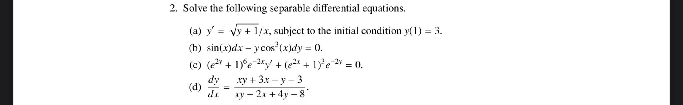 Solved Solve the following separable differential | Chegg.com