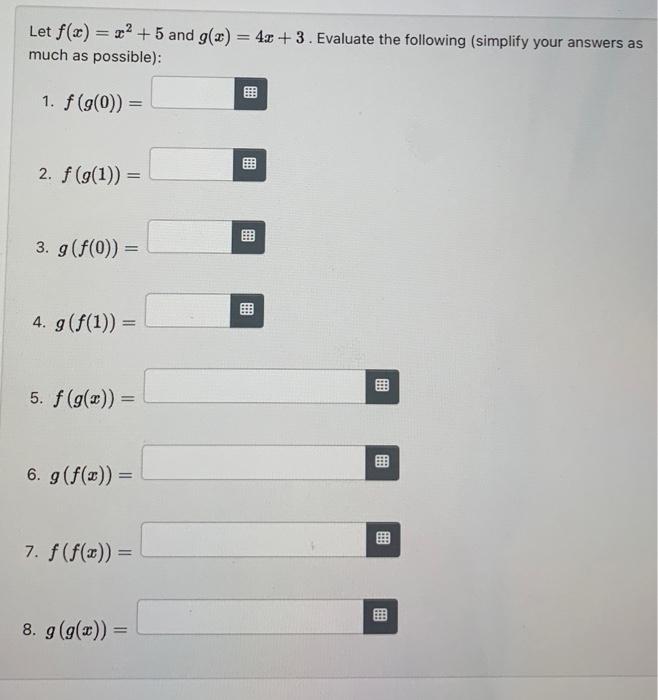 Solved Let f(x)=x2+5 and g(x)=4x+3. Evaluate the following | Chegg.com