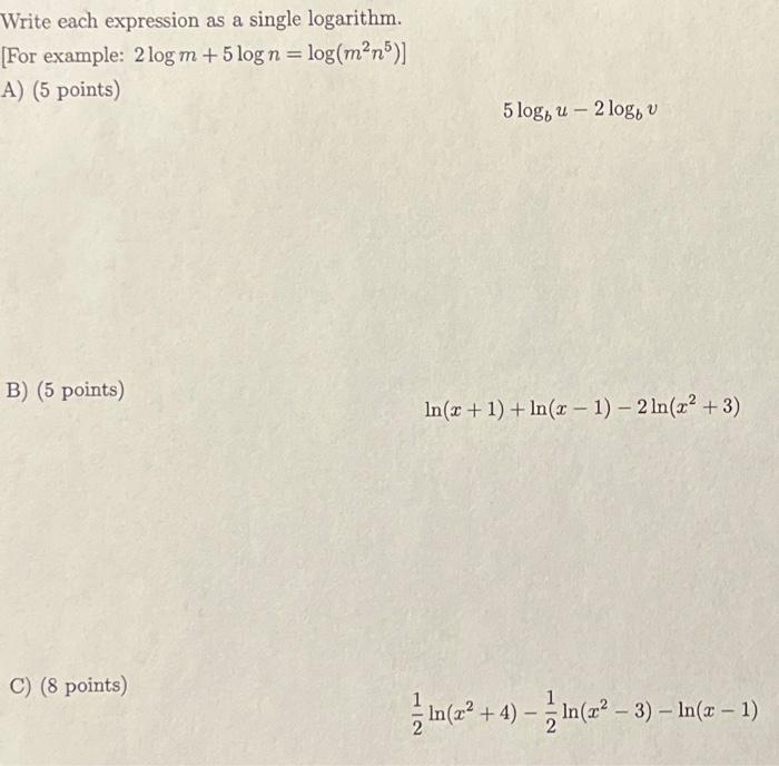 Solved Write each expression as a single logarithm. [For | Chegg.com