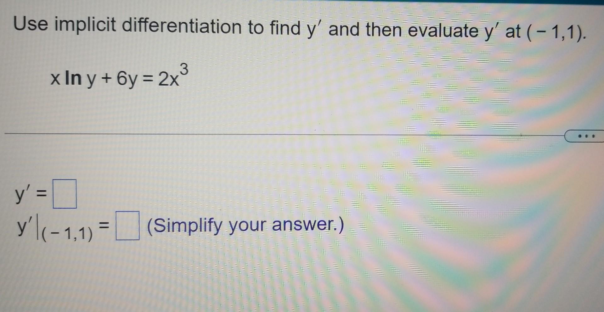 Solved Use implicit differentiation to find y′ and then | Chegg.com