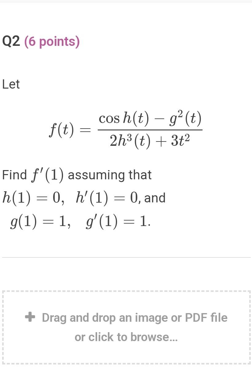 Solved Q2 (6 points) Let f(t)=2h3(t)+3t2cosh(t)−g2(t) Find | Chegg.com