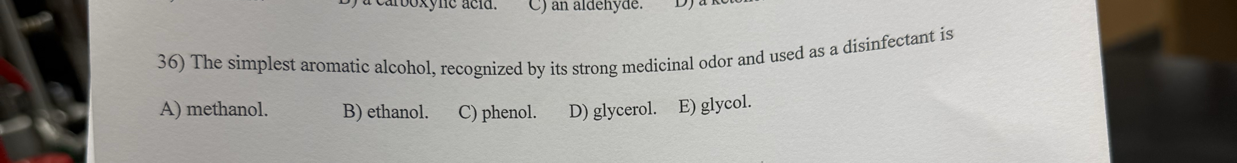 The simplest aromatic alcohol, recognized by its | Chegg.com