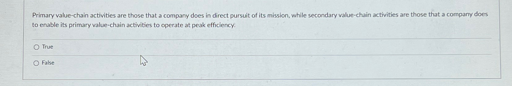 Solved Primary value-chain activities are those that a | Chegg.com