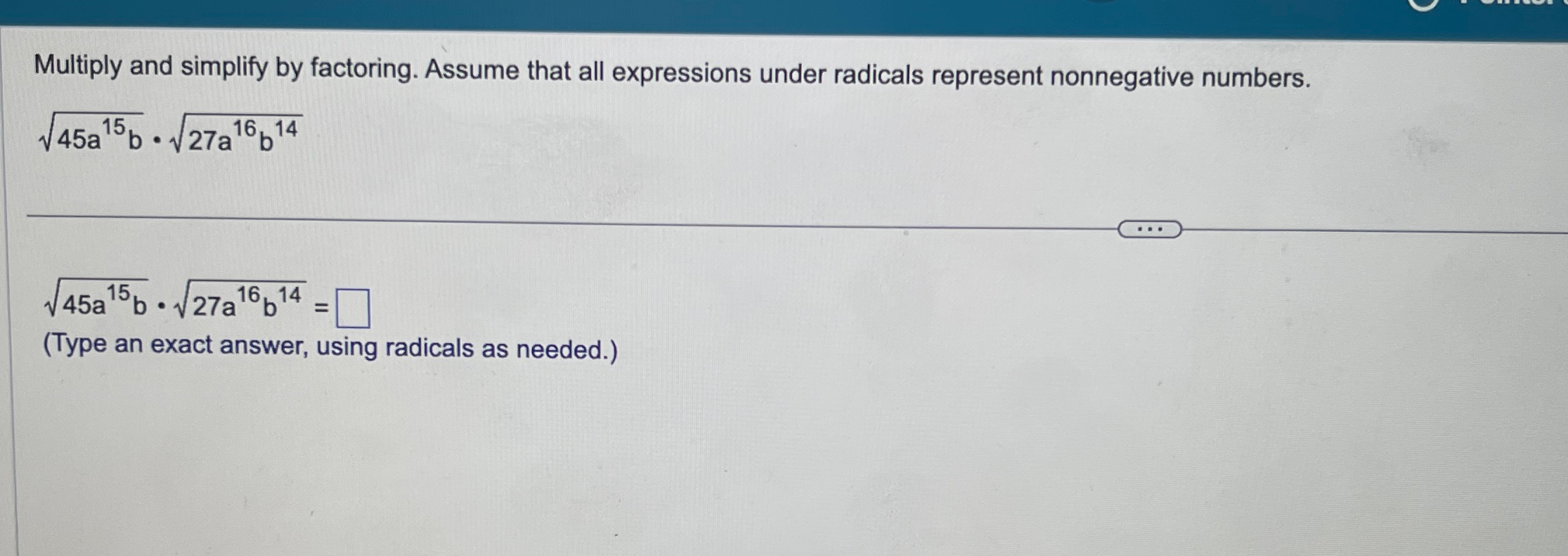 Solved Multiply and simplify by factoring. Assume that all | Chegg.com