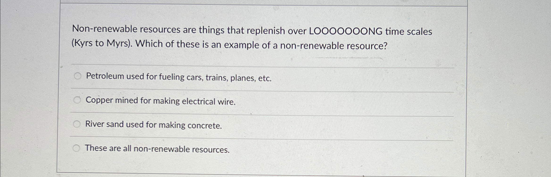 Solved Non-renewable resources are things that replenish | Chegg.com
