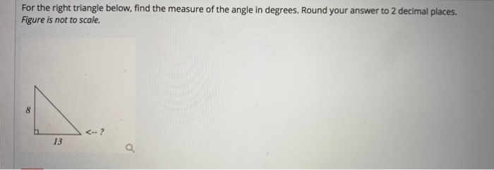 Solved For the right triangle below, find the measure of the | Chegg.com