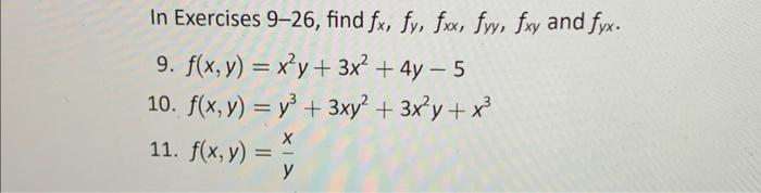 Solved In Exercises 9 26 Find Fx Fy Fxx Fyy Fxy And Fyx 9