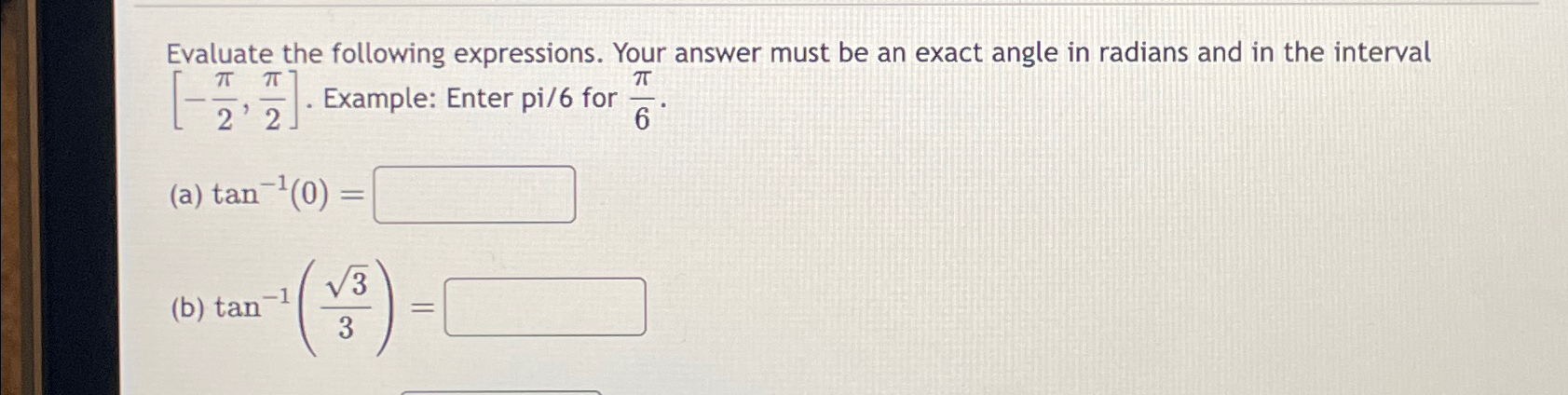 Solved Evaluate the following expressions. Your answer must | Chegg.com