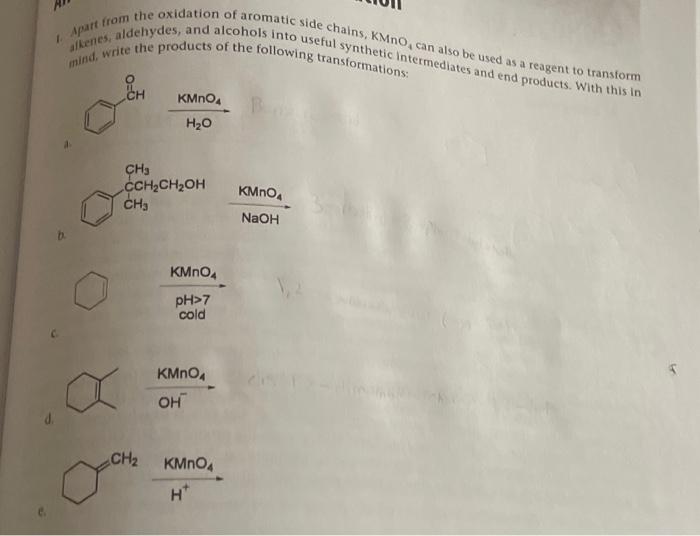 Solved 1. Apart from the oxidation of aromatic side chains, | Chegg.com