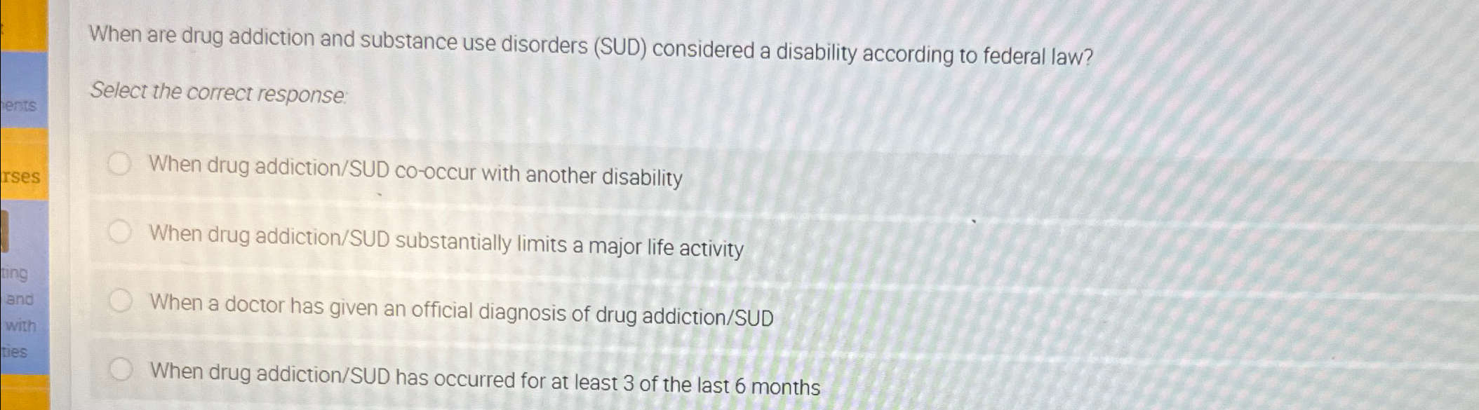 Solved When are drug addiction and substance use disorders | Chegg.com