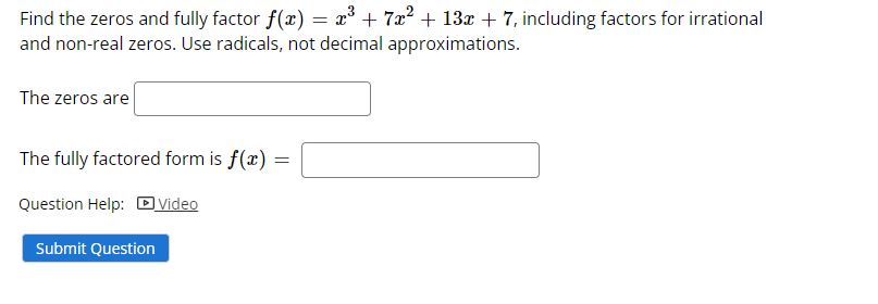 Solved Find the zeros and fully factor f(x)=x3+7x2+13x+7, | Chegg.com