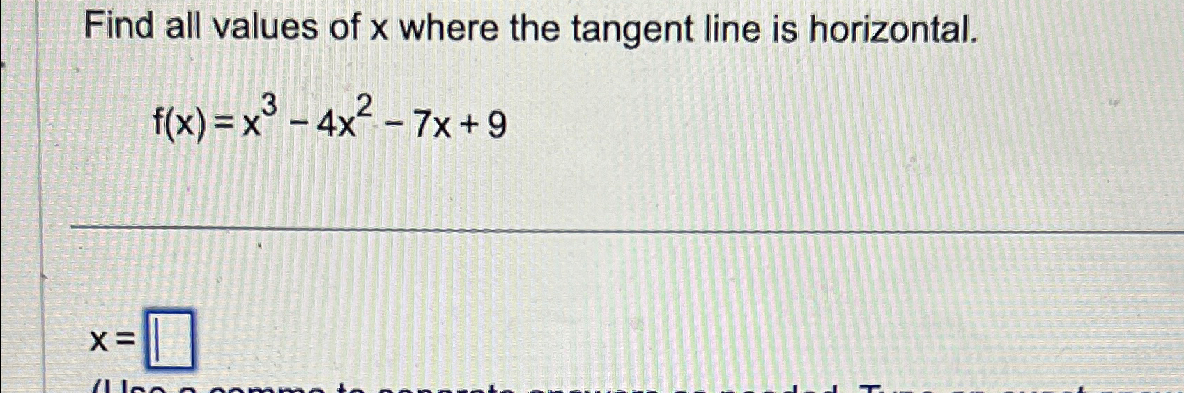 Solved Find all values of x ﻿where the tangent line is | Chegg.com