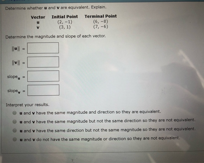 Solved Determine whether u and v are equivalent. Explain. | Chegg.com