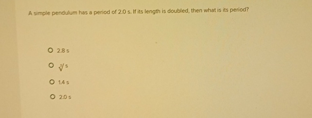 Solved A simple pendulum has a period of 2.0s. ﻿If its | Chegg.com