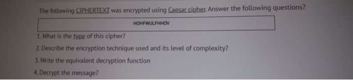 Solved The following CIPHERTEXT was encrypted using Caesar | Chegg.com