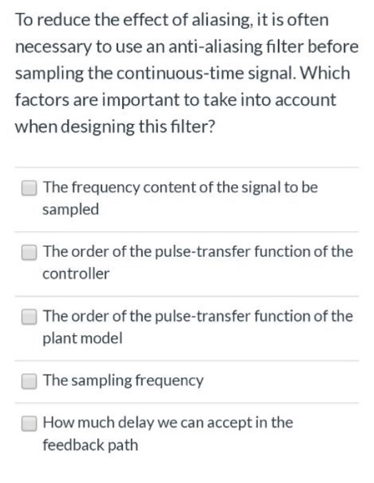 Solved To reduce the effect of aliasing, it is often | Chegg.com