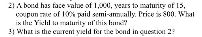 Solved 2) A bond has face value of 1,000, years to maturity | Chegg.com