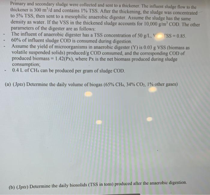 Solved Primary and secondary sludge were collected and sent | Chegg.com