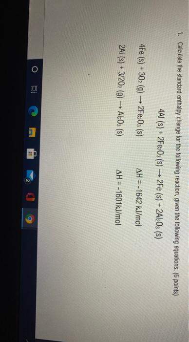 Solved 1. Calculate the standard enthalpy change for the | Chegg.com