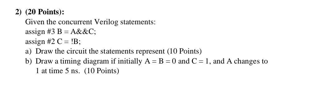 Solved 2) (20 Points): Given the concurrent Verilog | Chegg.com Solved 2) (20 Points): Given the concurrent Verilog | Chegg.com
