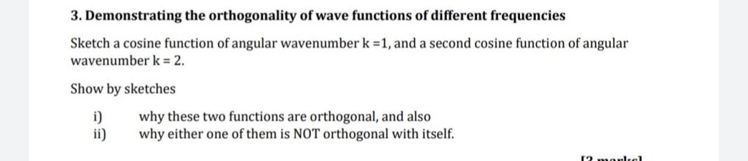 Solved 3. Demonstrating the orthogonality of wave functions | Chegg.com