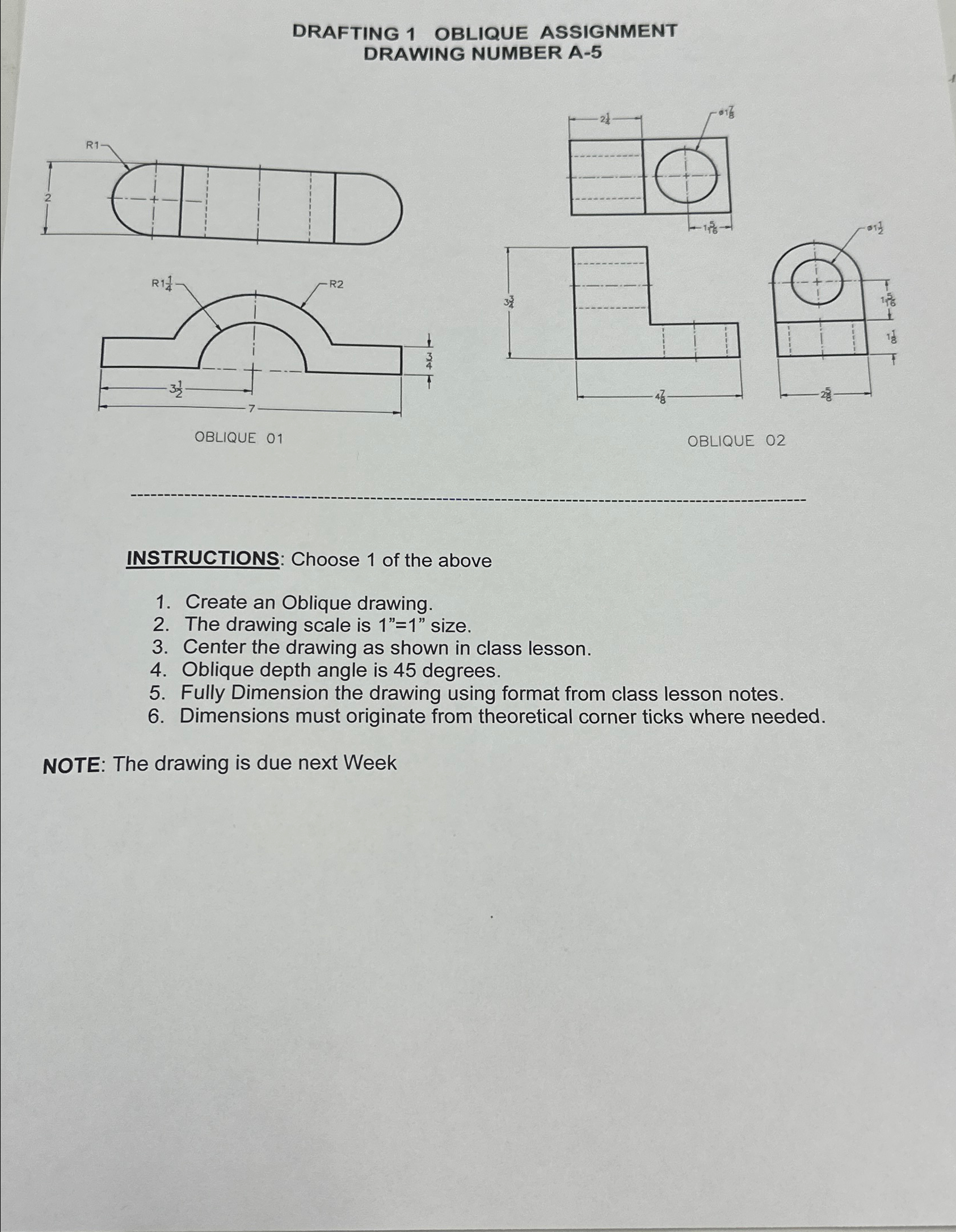Solved DRAFTING 1 ﻿OBLIQUE ASSIGNMENT DRAWING NUMBER | Chegg.com