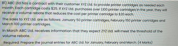 Solved B1) ABC Ltd has a contract with their customer XYZ | Chegg.com