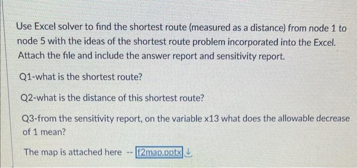 Solved Use Excel solver to find the shortest route (measured | Chegg.com