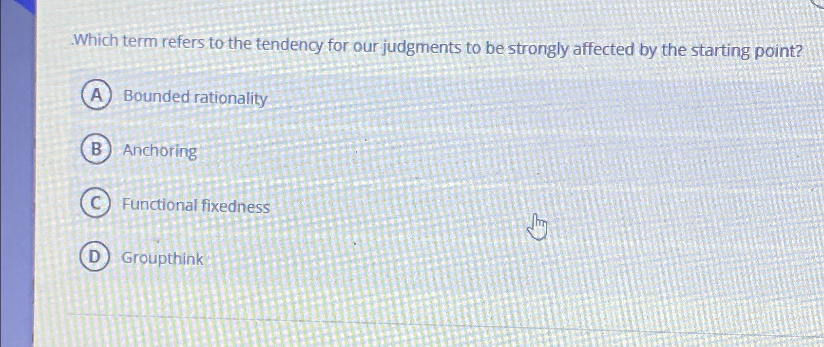 Solved Which term refers to the tendency for our judgments | Chegg.com