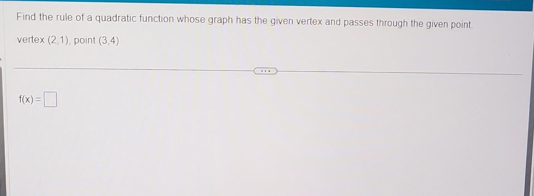 Solved Find the rule of a quadratic function whose graph has | Chegg.com