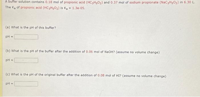 Solved A buffer solution contains 0.18 mol of propionic acid | Chegg.com