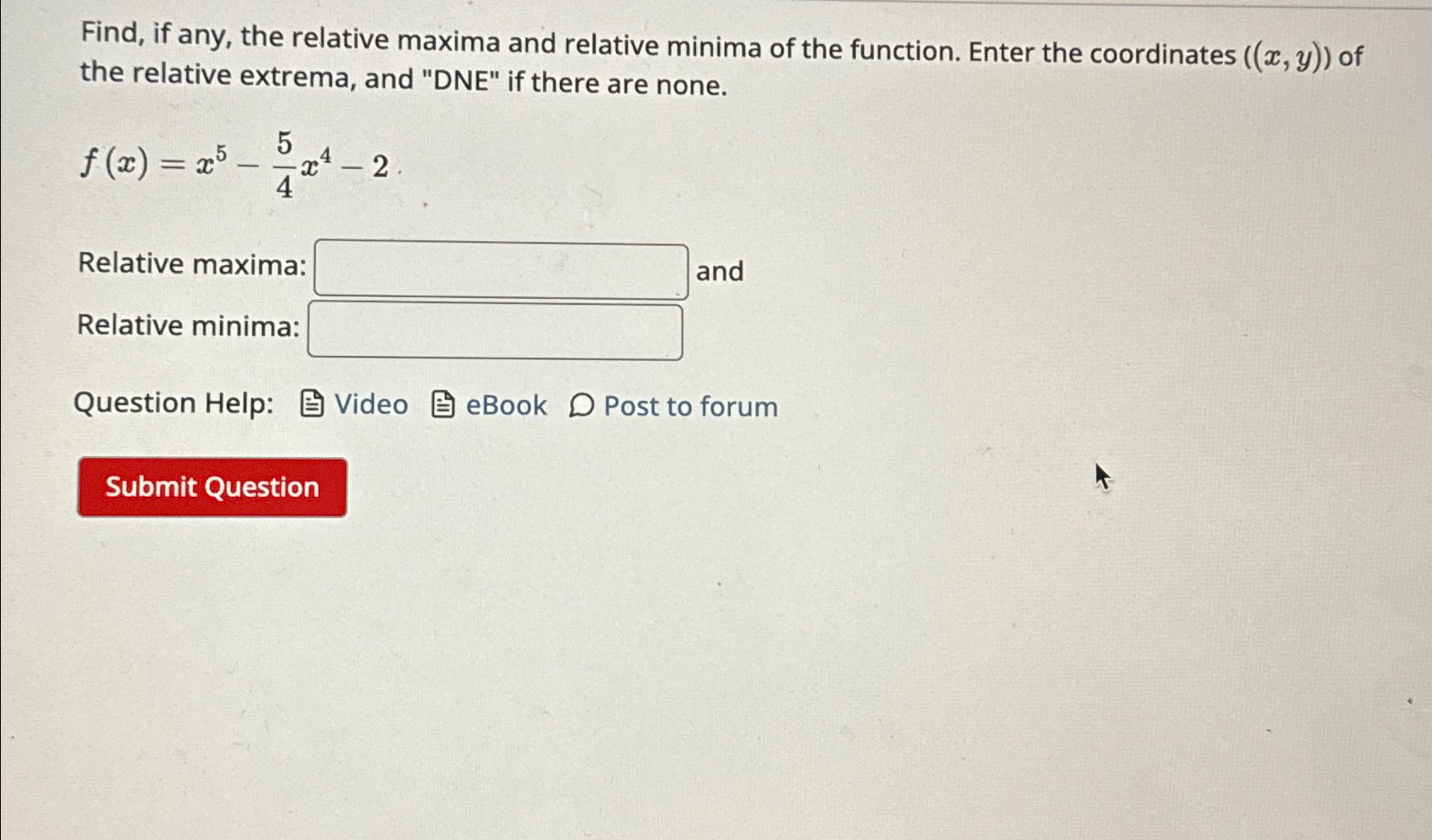 Solved Find, if any, the relative maxima and relative minima | Chegg.com