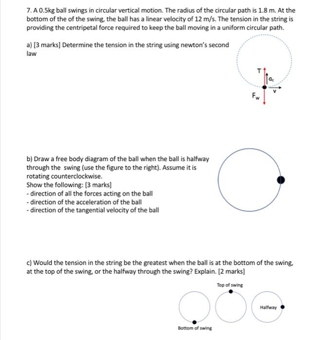 Solved 7. A 0.5 kg ball swings in circular vertical motion. | Chegg.com