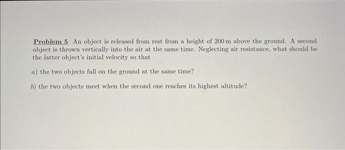 Solved Problem 5 An Object Is Released From Rest From A