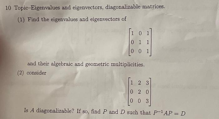 Solved 10 Topic-Eigenvalues and eigenvectors, diagonalizable | Chegg.com