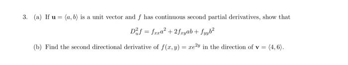 Solved (a) If u= a,b is a unit vector and f has continuous | Chegg.com