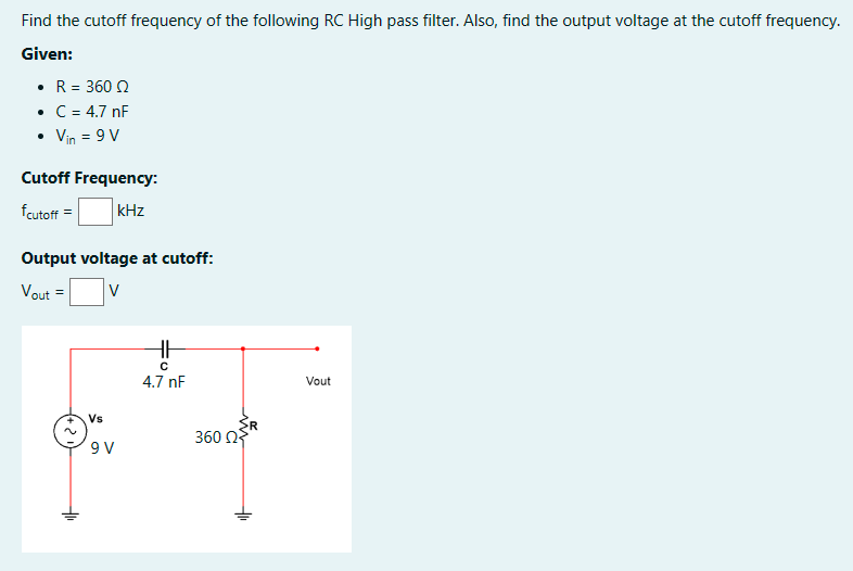 Solved Find the cutoff frequency of the following RC High | Chegg.com